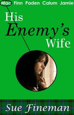 His Enemy's Wife (MacKendrick Wives Book 1) by Sue Fineman | Goodreads