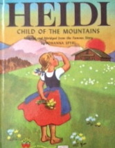 Heidi, Child of the Mountains by Johanna Spyri | Goodreads
