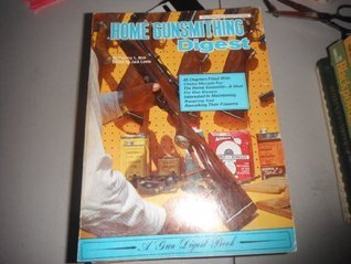 Home Gunsmithing Digest by Tommy L. Bish | Goodreads