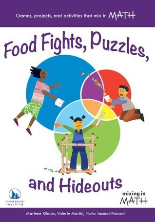 Food Fights, Puzzles, and Hideouts (Mixing in Math) by Marlene Kliman ...