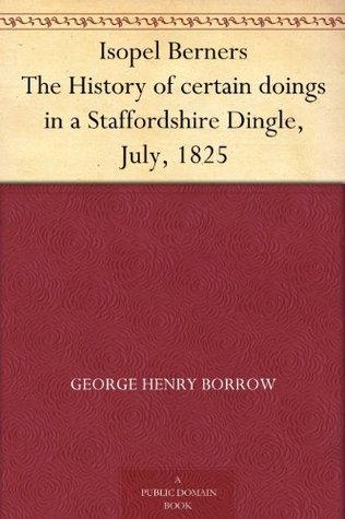 Isopel Berners The History of certain doings in a Staffordshire Dingle ...
