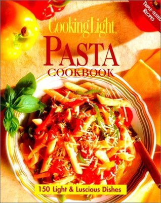 Cooking Light Pasta Cookbook by Susan M. McIntosh | Goodreads