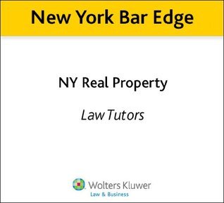 New York Bar Edge: NY Real Property Review Outline for the NY Bar Exam ...