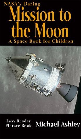 NASA’s Daring Mission to the Moon – A Space Book for Children Easy ...