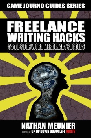 Freelance Writing Hacks: 55 Tips For Word Mercenary Success by Nathan ...