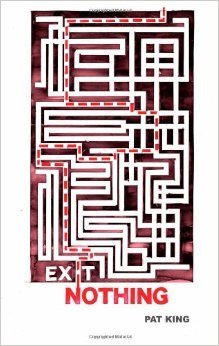 Exit Nothing by Pat King | Goodreads