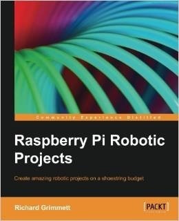 Raspberry Pi Robotics Projects by Richard Grimmett | Goodreads