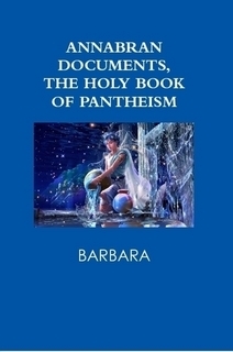 Annabran Documents, The Holy Book of Pantheism by Barbara | Goodreads