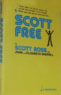 Scott free by Scott;Sherrill John L. Ross | Goodreads