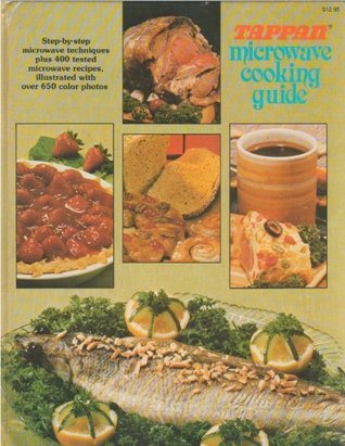 Tappan Microwave Cooking Guide by Tappan | Goodreads