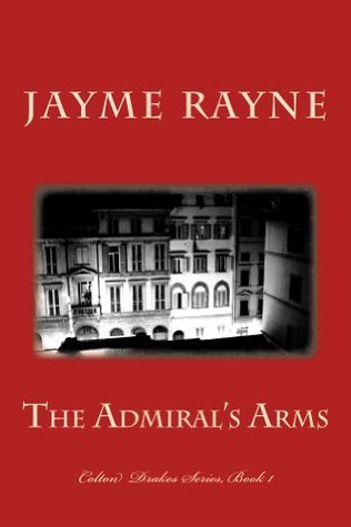 The Admiral's Arms (Colton Drake Book 1) by Jayme Rayne | Goodreads