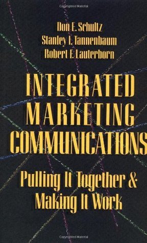 Integrated Marketing Communications: Putting It Together & Making It ...