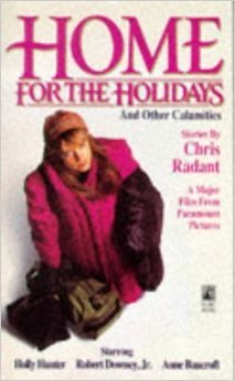 Home for the Holidays and Other Calamities by Chris Radant | Goodreads