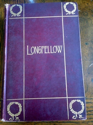Longfellow's Complete Poems: Illustrated by Henry Wadsworth Longfellow ...