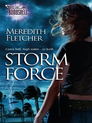 Storm Force (Silhouette Bombshell Book 120) by Meredith Fletcher ...