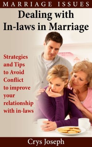 Dealing With In-laws In Marriage: Strategies And Tips To Avoid Conflict ...