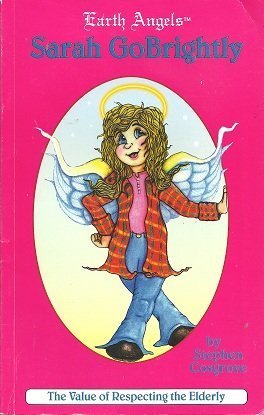 Sarah Gobrightly (Earth Angels) by Stephen Cosgrove | Goodreads