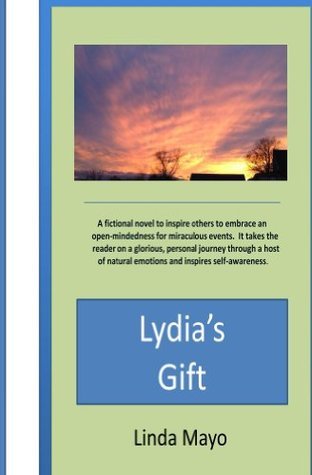 Lydia's Gift by Linda Mayo | Goodreads