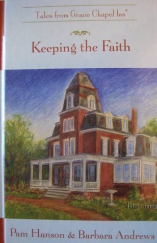 Keeping the Faith by Pam Hanson | Goodreads
