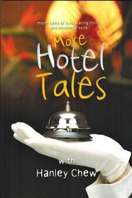 More Hotel Tales by Hanley Chew | Goodreads