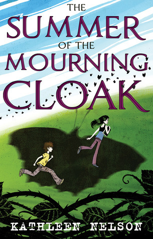 The Summer of The Mourning Cloak by Kathleen Nelson | Goodreads