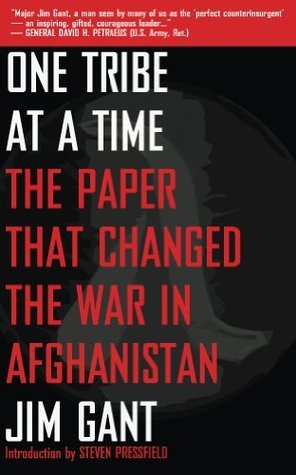 One Tribe at a Time: The Paper that Changed the War in Afghanistan by ...