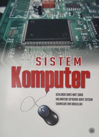 Sistem Komputer by Azalinda Mat Saad | Goodreads