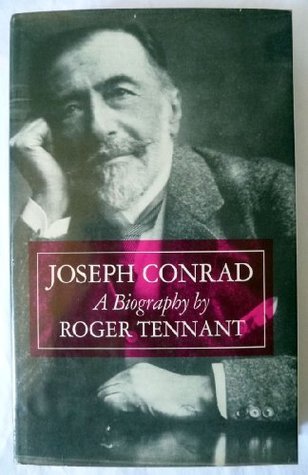 Joseph Conrad by Roger Tennant | Goodreads