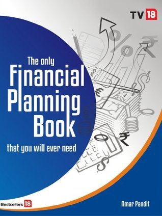 The Only Financial Planning Book That you will ever Need by Amar Pandit ...