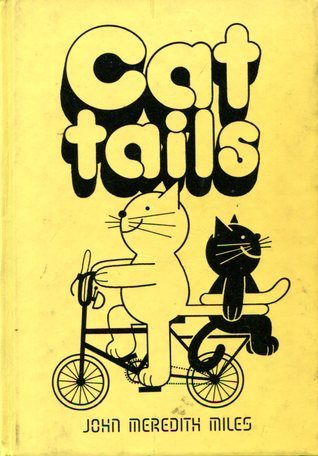 Cat tails by John Meredith Miles | Goodreads