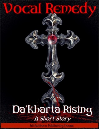 Vocal Remedy by Da'Kharta Rising | Goodreads