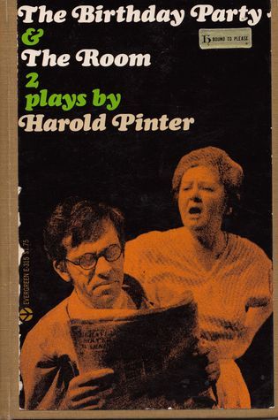 The Birthday Party & The Room: Two Plays by Harold Pinter | Goodreads
