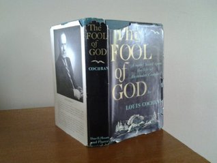 The fool of God;: A novel based upon the life of Alexander Campbell by ...