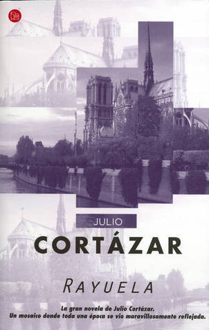 Rayuela by Julio Cortázar | Goodreads