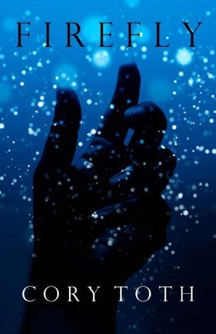 Firefly by Cory Toth | Goodreads