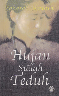 Hujan Sudah Teduh by Zaharah Nawawi | Goodreads