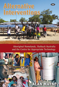Alternative Interventions: Aboriginal homelands, Outback Australia and ...