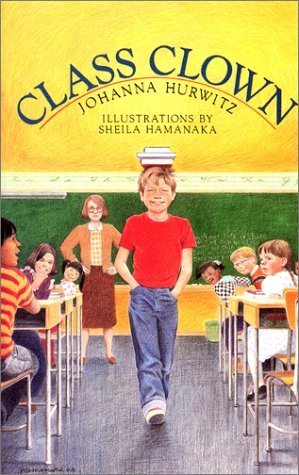 Class Clown by Johanna Hurwitz | Goodreads