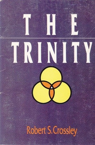 The Trinity by Robert Crossley | Goodreads