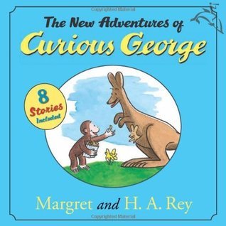 The New Adventures of Curious George by H.A. Rey | Goodreads