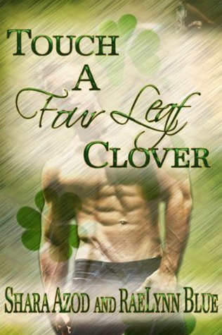 Touch a Four Leaf Clover by Shara Azod | Goodreads