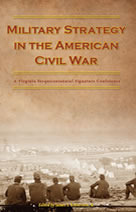 Military Strategy in the American Civil War by James I. Robertson Jr ...