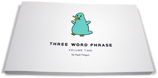 Three Word Phrase: Volume Two by Ryan Pequin | Goodreads