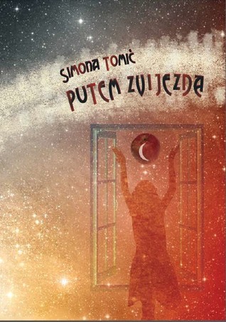 Putem zvijezda by Simona Tomic | Goodreads