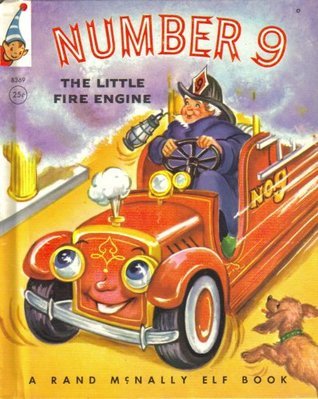 Number 9: The Little Fire Engine by Wallace Wadsworth | Goodreads
