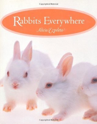 Rabbits Everywhere by Alicia Ezpeleta | Goodreads