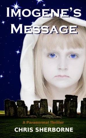 Imogene's Message by Chris Sherborne | Goodreads