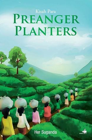 Kisah Para Preanger Planters by Her Suganda | Goodreads