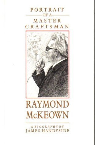 Portrait Of A Master Craftsman Raymond Mckeown by James Handyside ...