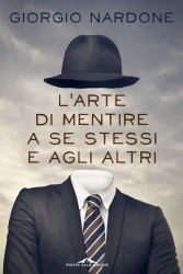 L'arte di mentire a se stessi e agli altri by Giorgio Nardone | Goodreads